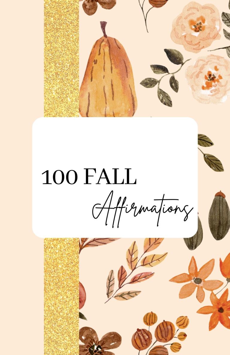 Celebrate Autumn’s Embrace: 25 Powerful Fall Affirmations for Renewed ...